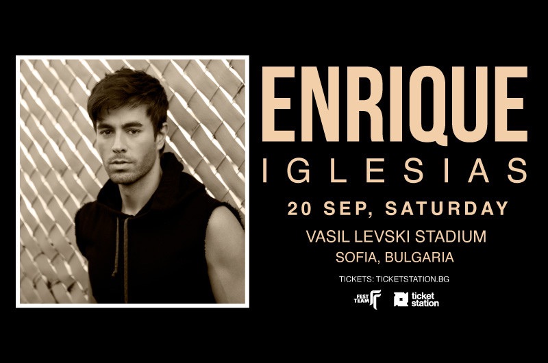 Enrique Iglesias to Perform in Bulgaria in September – ENRIQUE-IGLESIAS.ORG